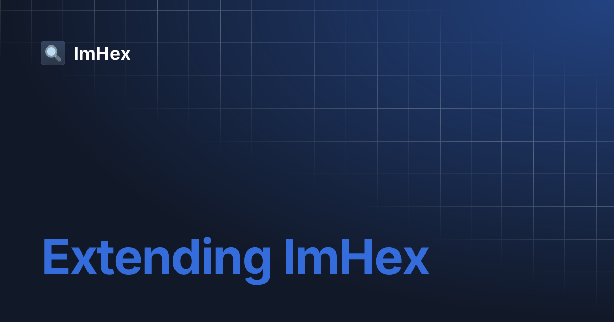 Extending ImHex | ImHex