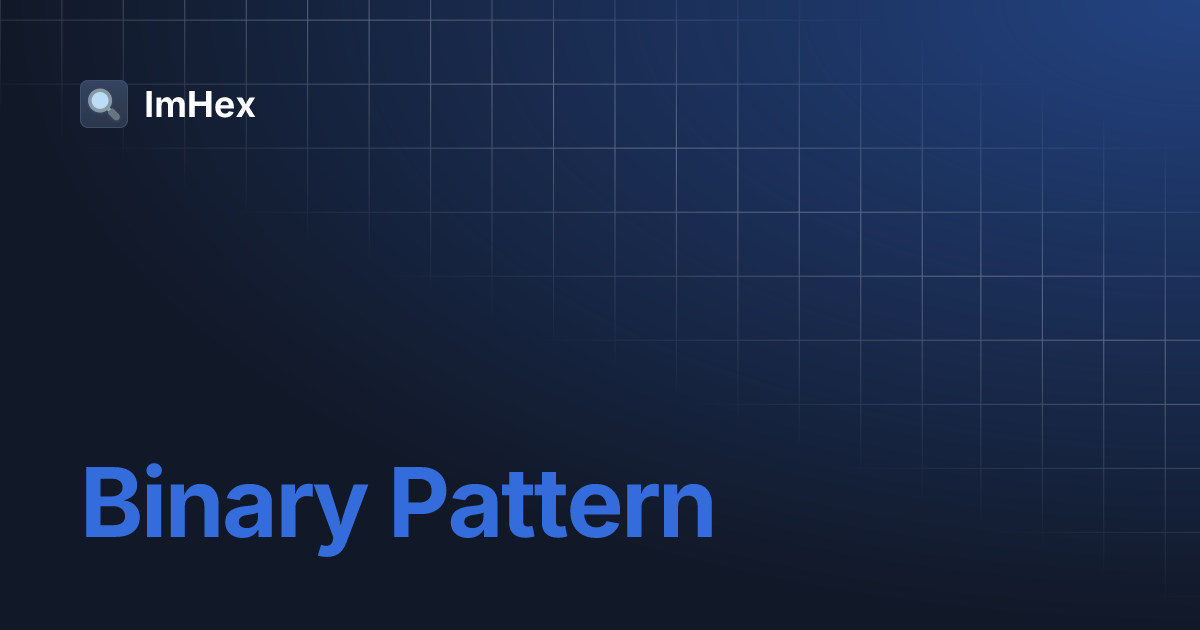 Binary Pattern | ImHex