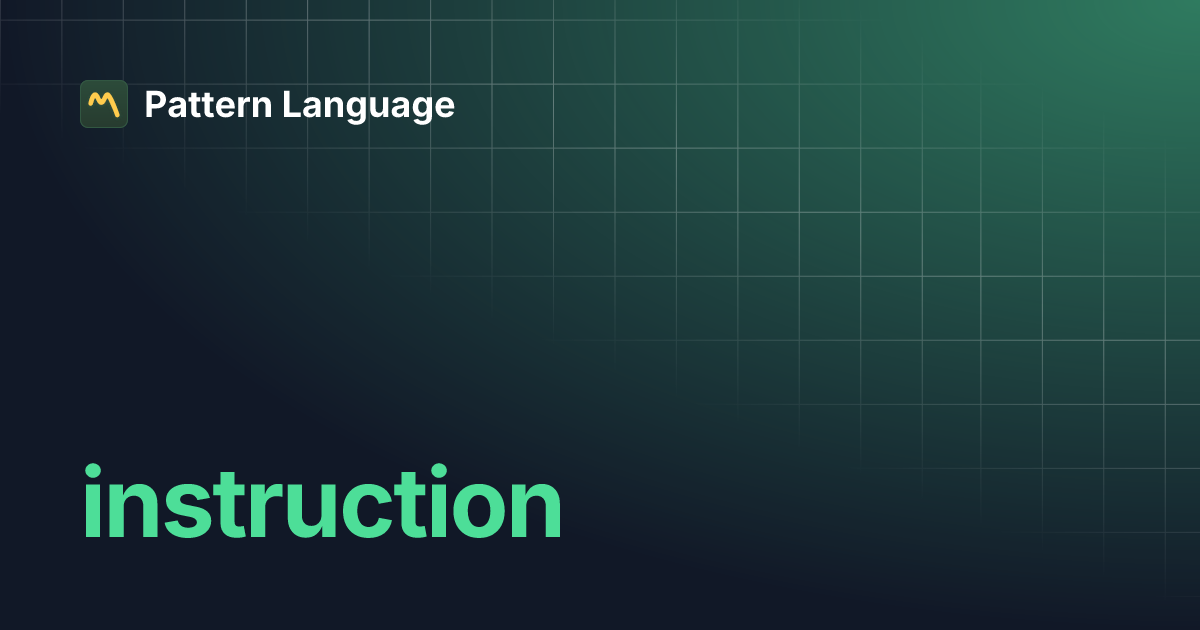 instruction | Pattern Language